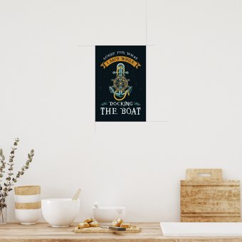 Funny Boating Pun Nautical Sailor Theme Anchor Poster | Zazzle