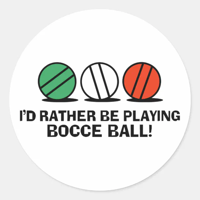 Funny Bocce Ball Classic Round Sticker | Zazzle