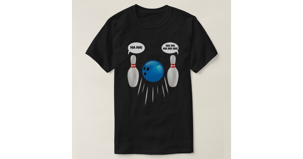 Funny Bowling T-Shirt - Gift For Bowlers | Zazzle
