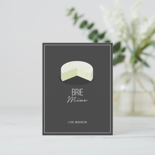 Funny Brie Mine Valentine Love Cheese Postcard | Zazzle