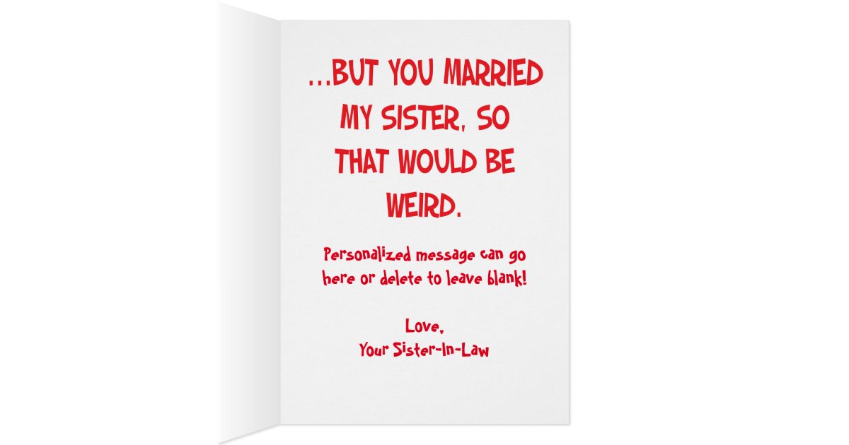 Funny Brother In Law Birthday Greeting Card Zazzle funny-brother-in-law-birthday-greeting-card-zazzle