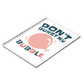Funny Bubble Gum Bubblegum Don't Burst My Bubble Notebook | Zazzle