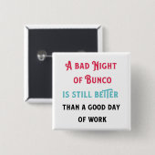 Funny Bunco Player Quote Button | Zazzle