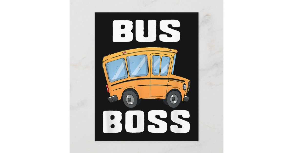Funny Bus Boss School Bus Driver | Zazzle