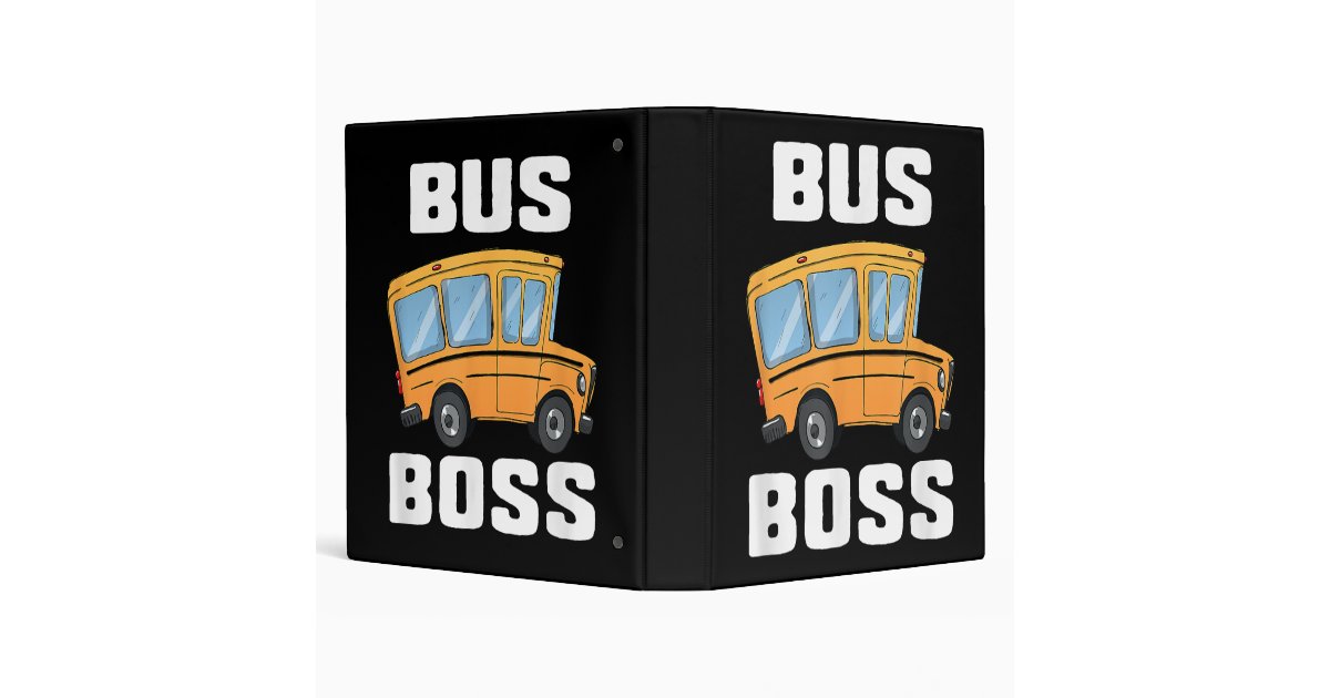 Funny Bus Boss School Bus Driver 3 Ring Binder | Zazzle