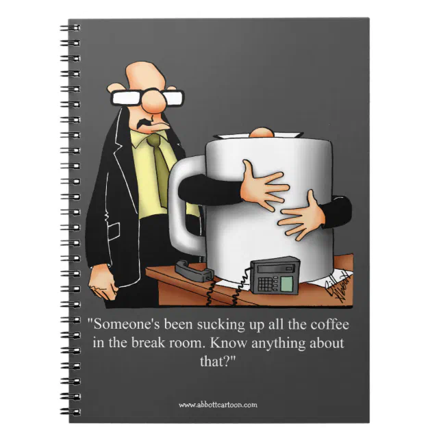 Funny Business Coffee Break Humor Notebook | Zazzle