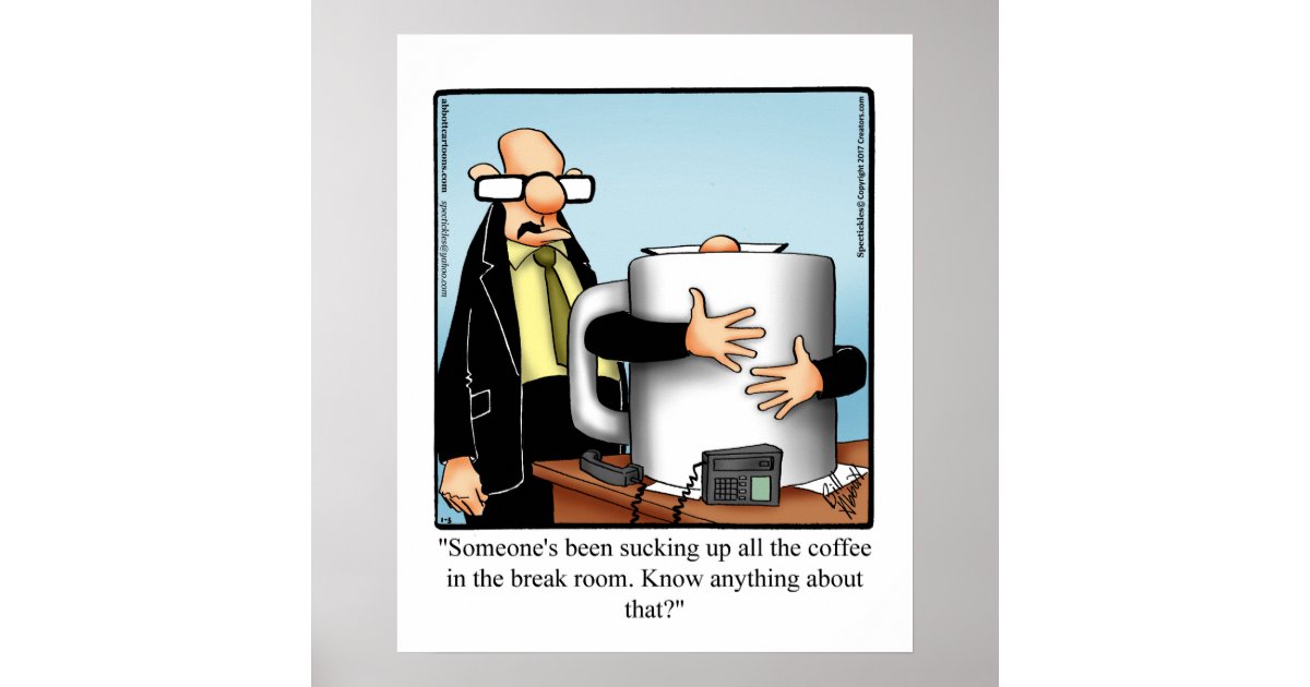 Funny Business Office Humor Poster | Zazzle