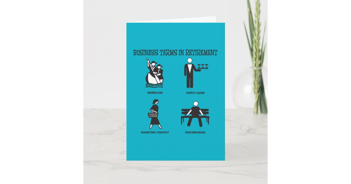 Funny Business Terms in Retirement Card | Zazzle