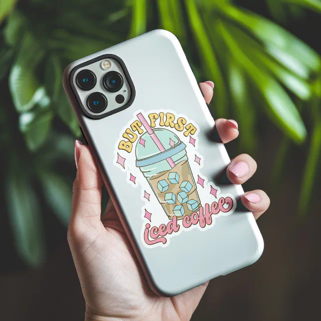 Funny But First Iced Coffee Quote Vinyl Sticker | Zazzle