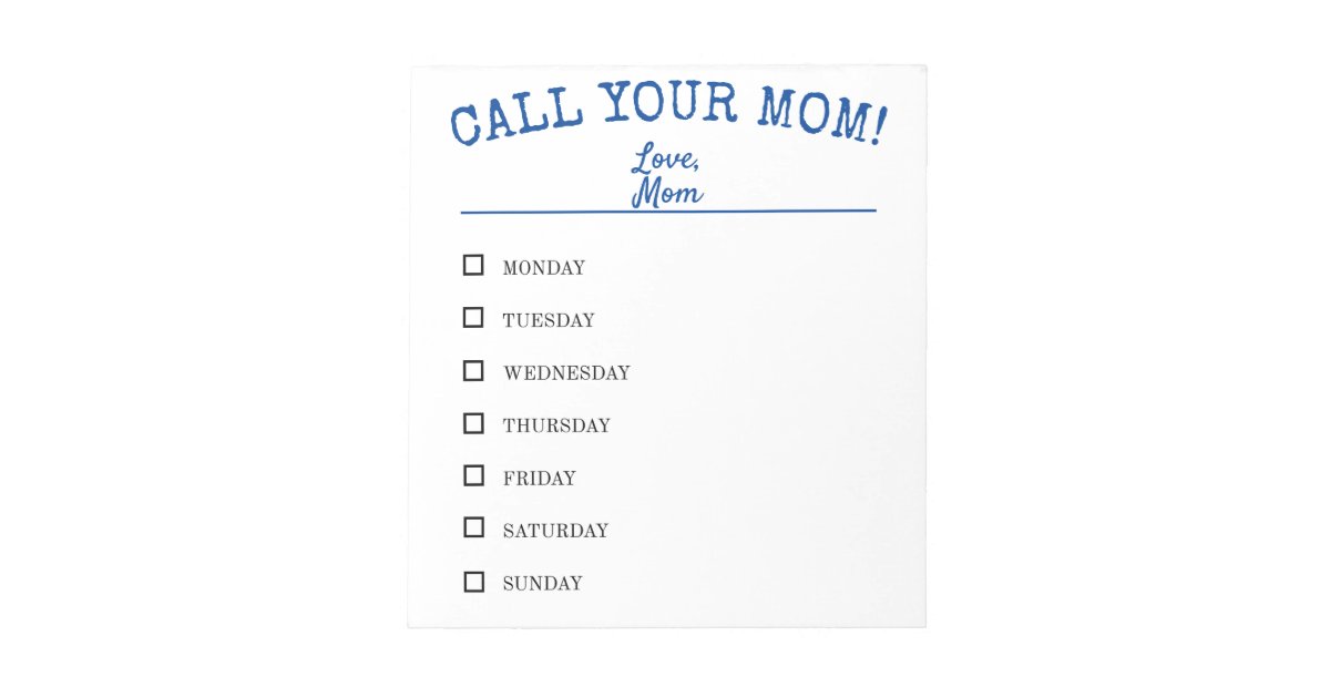 Funny CALL YOUR MOM Reminder Checklist Notepad | Zazzle