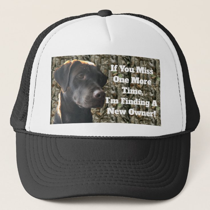 Funny Camo Chocolate Hunting Lab Quote Trucker Hat | Zazzle