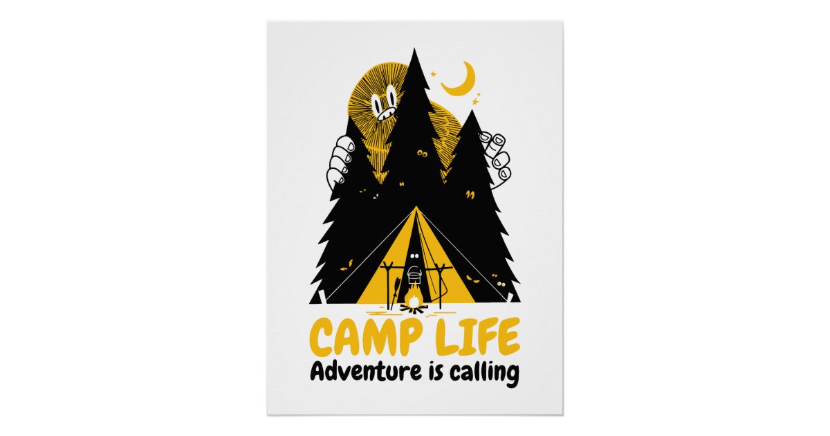 Funny Camping Monster – Camp Life Adventure Poster | Zazzle