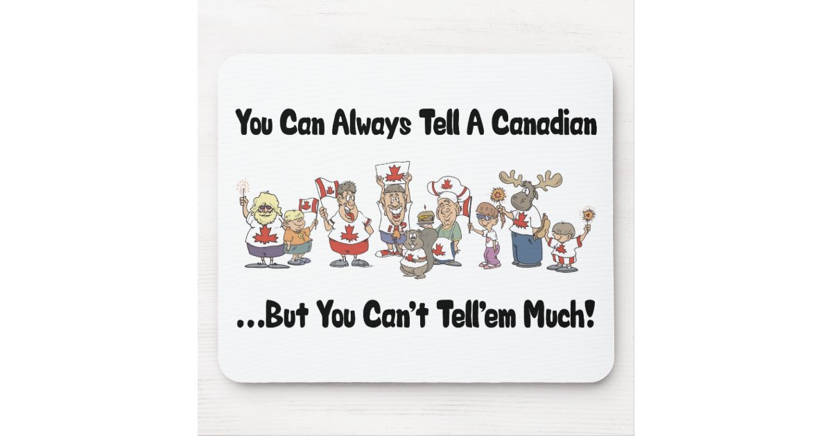 Funny Canadian Mouse Pad | Zazzle