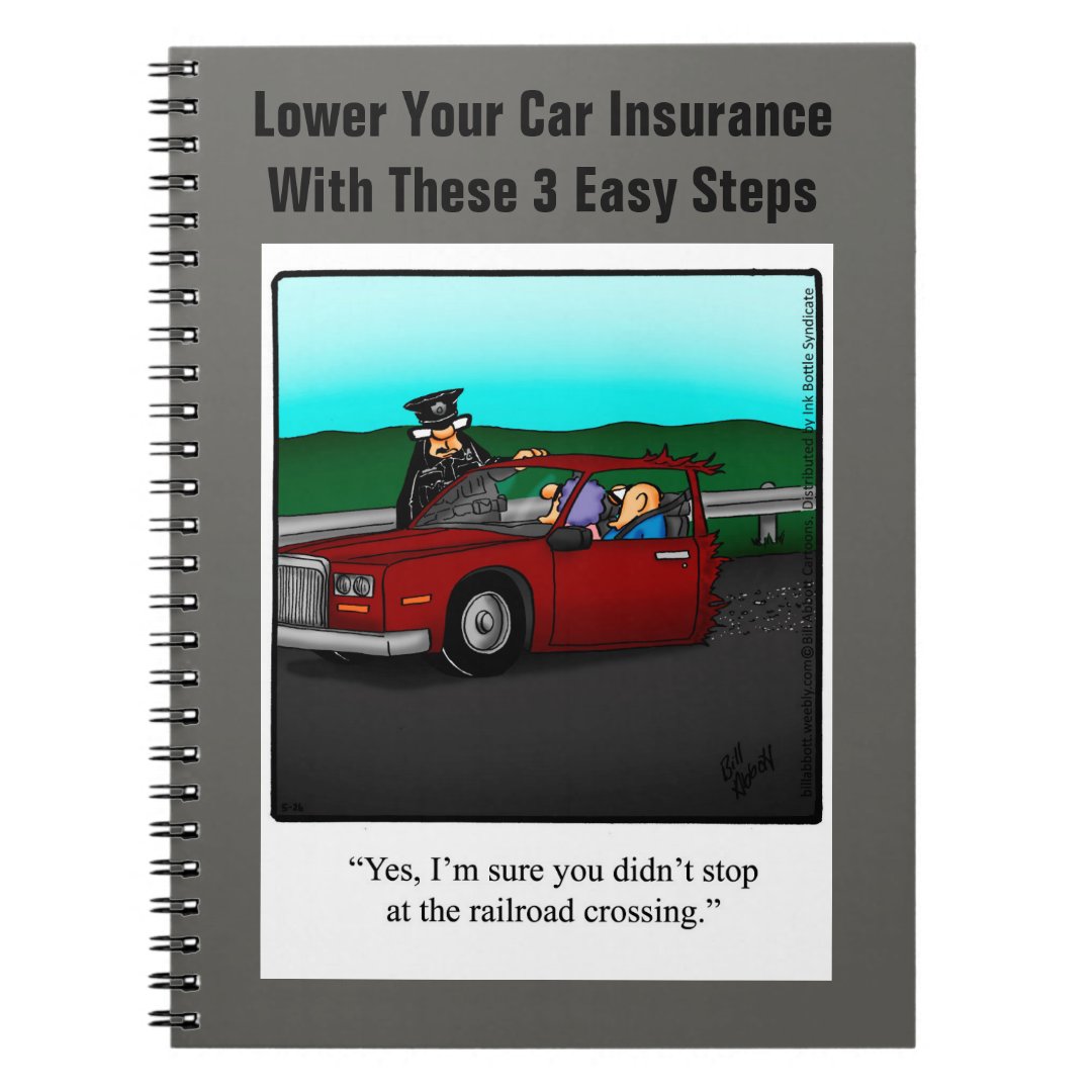 Funny Car Insurance Humor Notebook | Zazzle