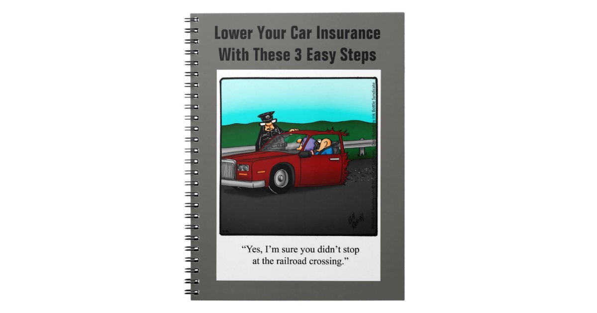 Funny Car Insurance Humor Notebook | Zazzle