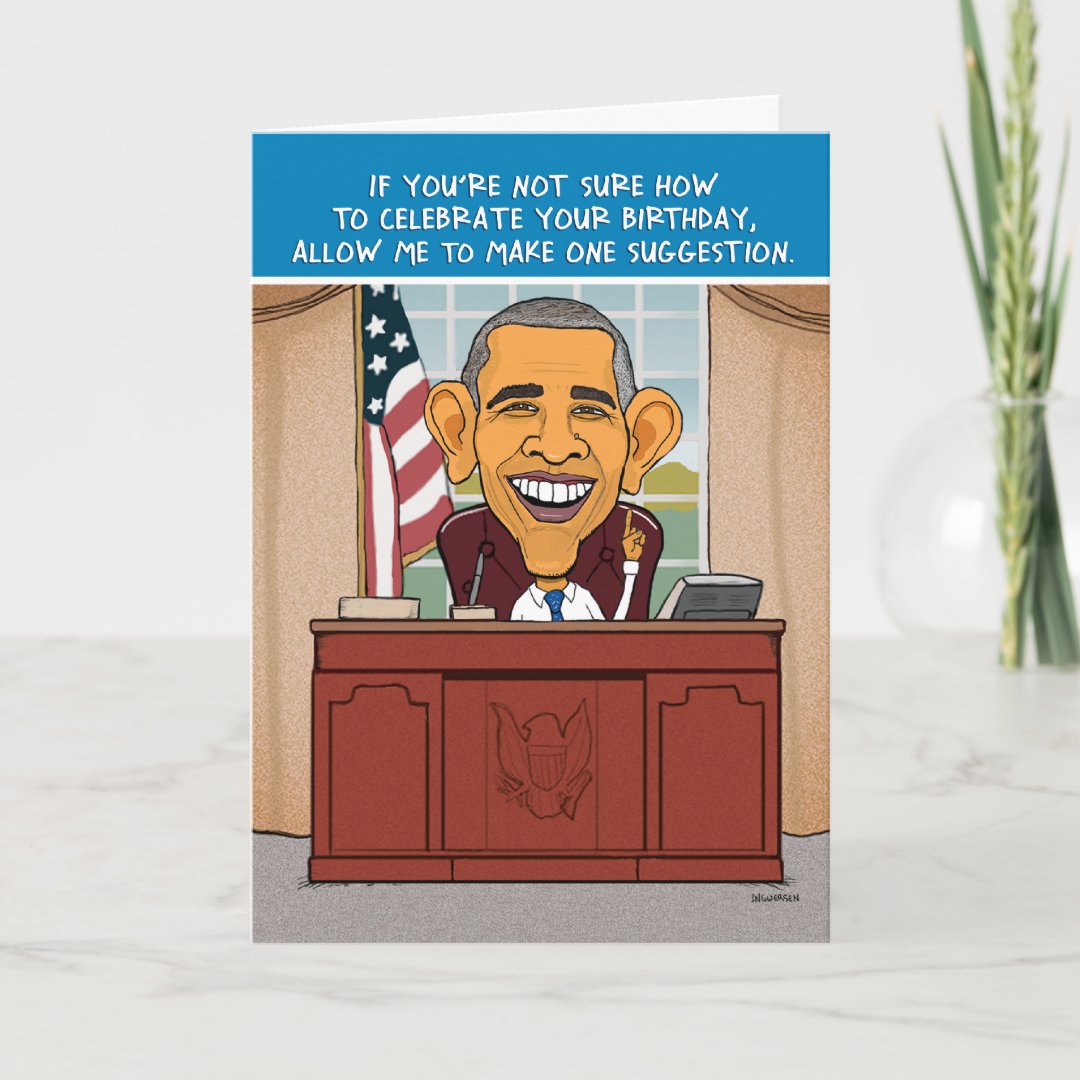 Funny Cartoon Barack Obama Birthday Card | Zazzle