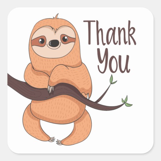 Funny Cartoon Brown Cute Sloth Thank You Square St Square Sticker ...