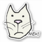 Funny Cartoon Cat Who is Not Impressed Says Meh! Sticker | Zazzle