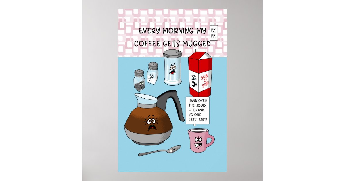 Funny Cartoon Coffee Pun Poster | Zazzle