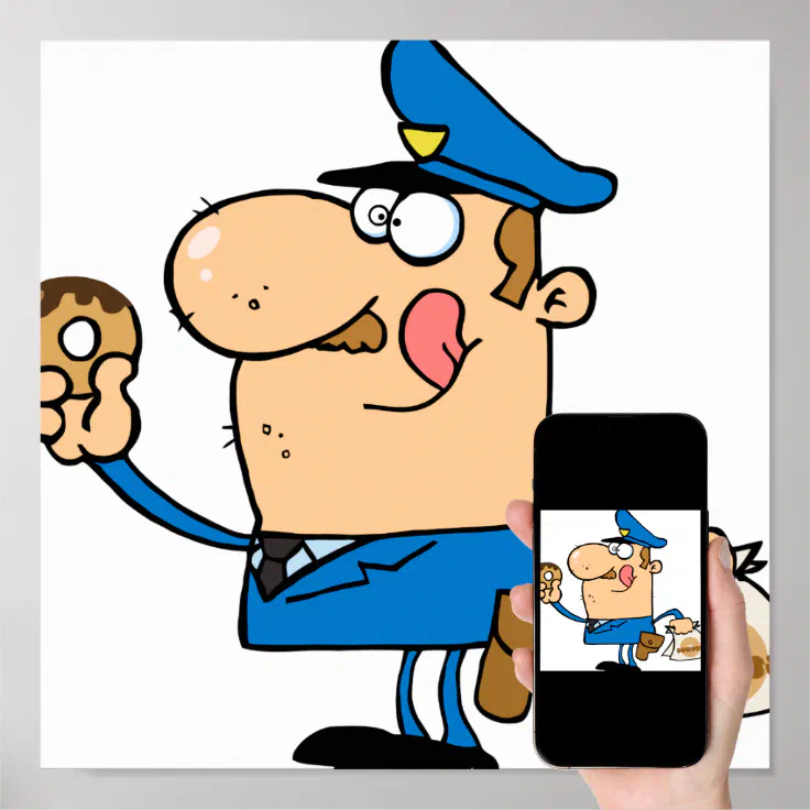 funny cartoon cop eating donuts poster | Zazzle