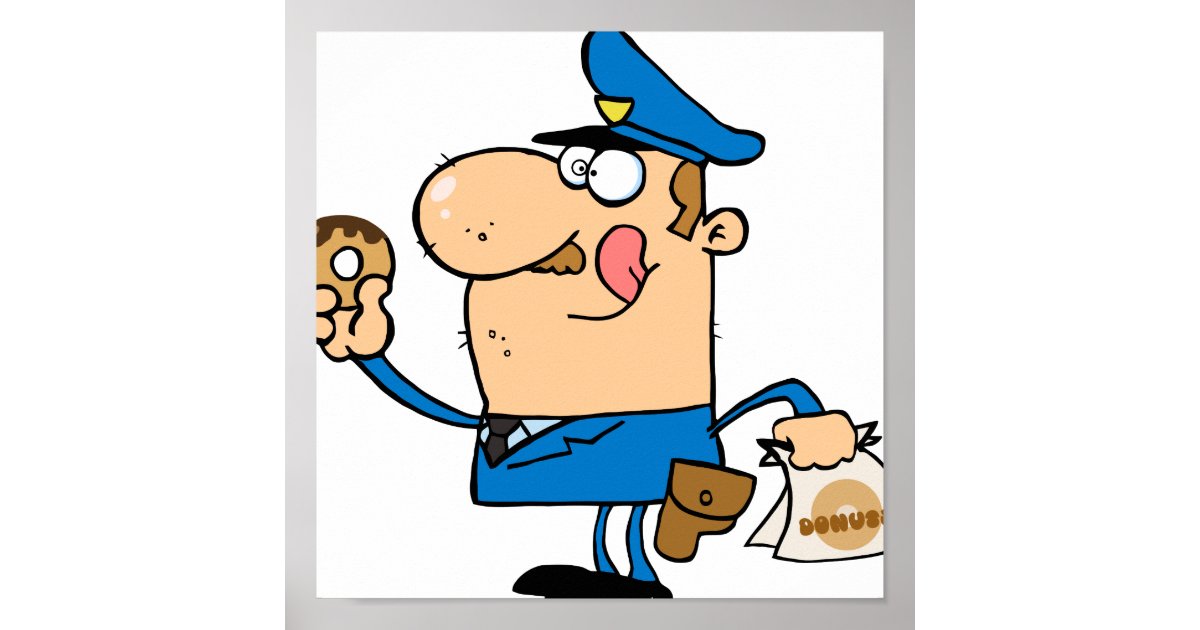 funny cartoon cop eating donuts poster | Zazzle