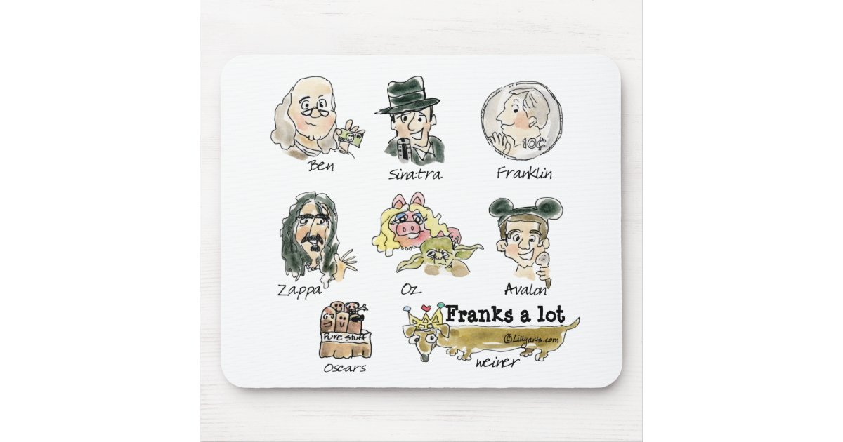 Funny Cartoon Franks A Lot Mousepad | Zazzle
