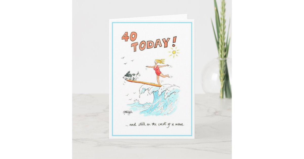 Funny cartoon greeting card - 40 today | Zazzle
