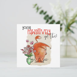 Funny Cat Encouraging Quote Pawsitively Got This | Zazzle