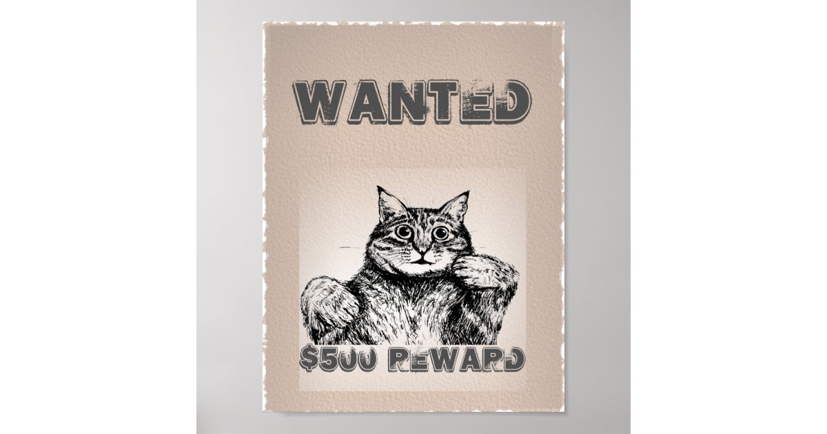 Funny Cat Wanted Poster | Zazzle