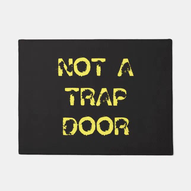 Funny Caution: Not A Trap Door Doormat | Zazzle