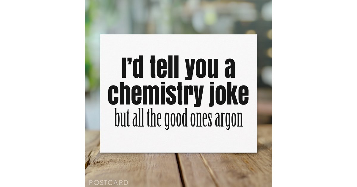 Funny Chemistry Meme for Teachers Students Postcard | Zazzle