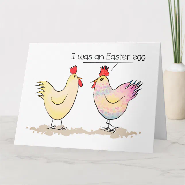 Funny Chicken was an Easter Egg Greeting Card | Zazzle