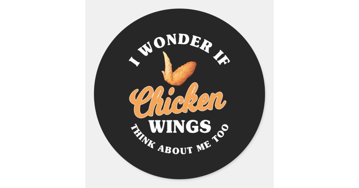 Funny Chicken Wings Saying Hot Wing Fast Food Classic Round Sticker ...