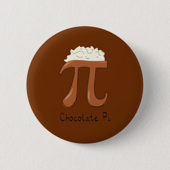 Funny Chocolate Pi Symbol Math Teacher Button | Zazzle.com