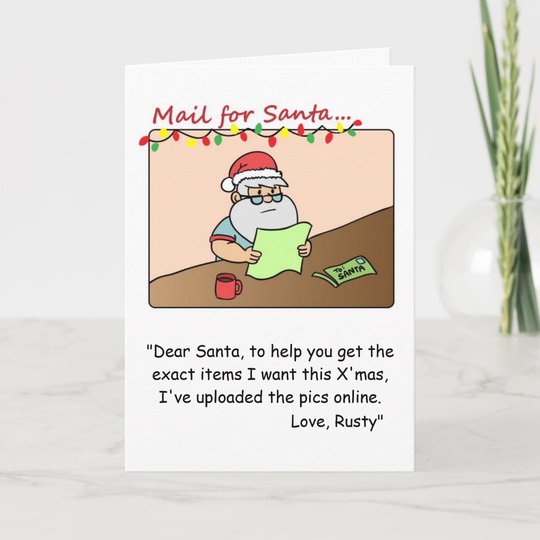 Funny Christmas Card: Santa reads request mail Holiday Card | Zazzle