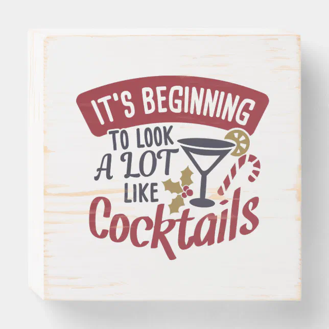Funny Christmas Decor Cocktails Wooden Box Sign | Zazzle