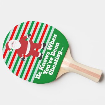 Funny Christmas Family Fun Santa Knows Ping Pong Paddle | Zazzle
