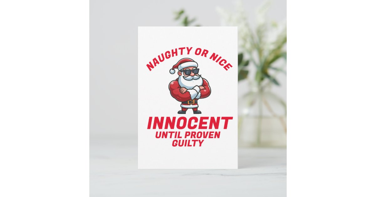 Funny Christmas Naughty or Nice - Prove it! Card | Zazzle