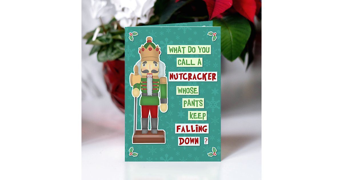Funny Christmas Nutcracker Silly Holiday Joke Card | Zazzle