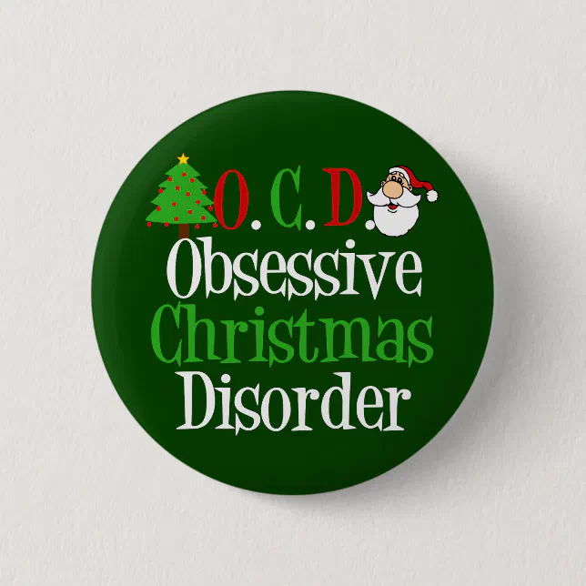 Funny Christmas Obsessed Pinback Button | Zazzle