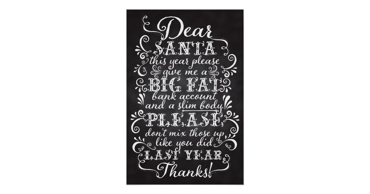 Funny Christmas Posters Dear Santa Chalkboard | Zazzle