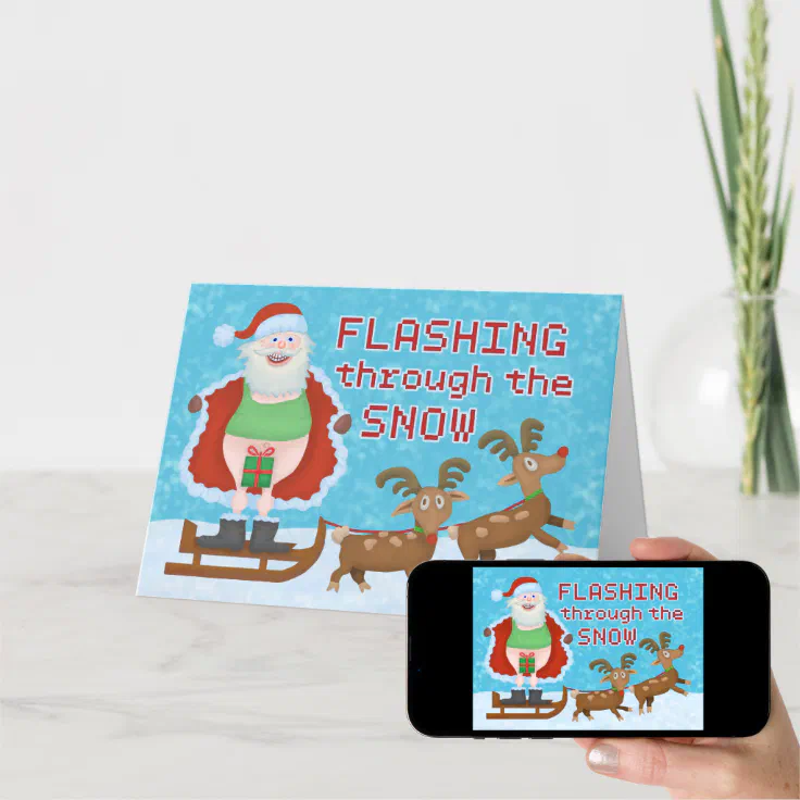 Funny Christmas Santa Claus Flashing Thru the Snow Holiday Card | Zazzle