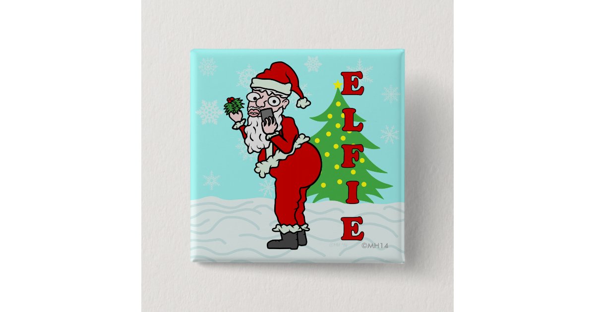 Funny Christmas Santa Elfie Button | Zazzle