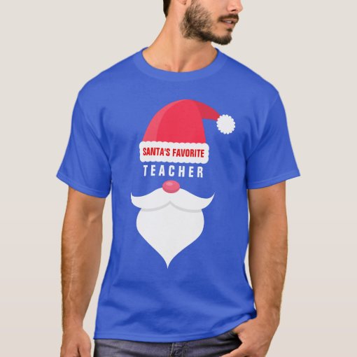 Funny Christmas Santa's Favorite Teacher Custom T-Shirt | Zazzle