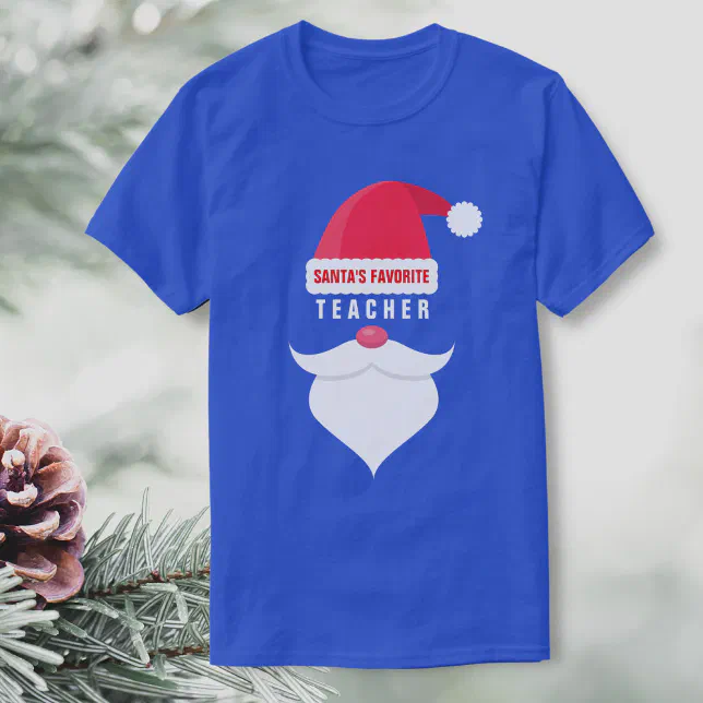 Funny Christmas Santa's Favorite Teacher Custom T-Shirt | Zazzle