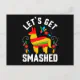 Funny Cinco De Mayo Pinata Let's Get Smashed Postcard | Zazzle