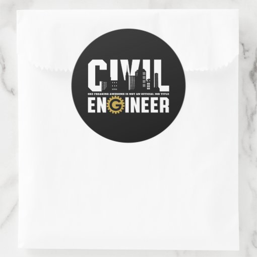 Funny Civil Engineer Civil Engineering Student Classic Round Sticker ...