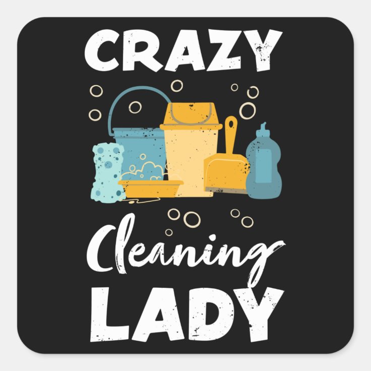 Funny Cleaning Cleaner Housekeeper Gift Square Sticker | Zazzle