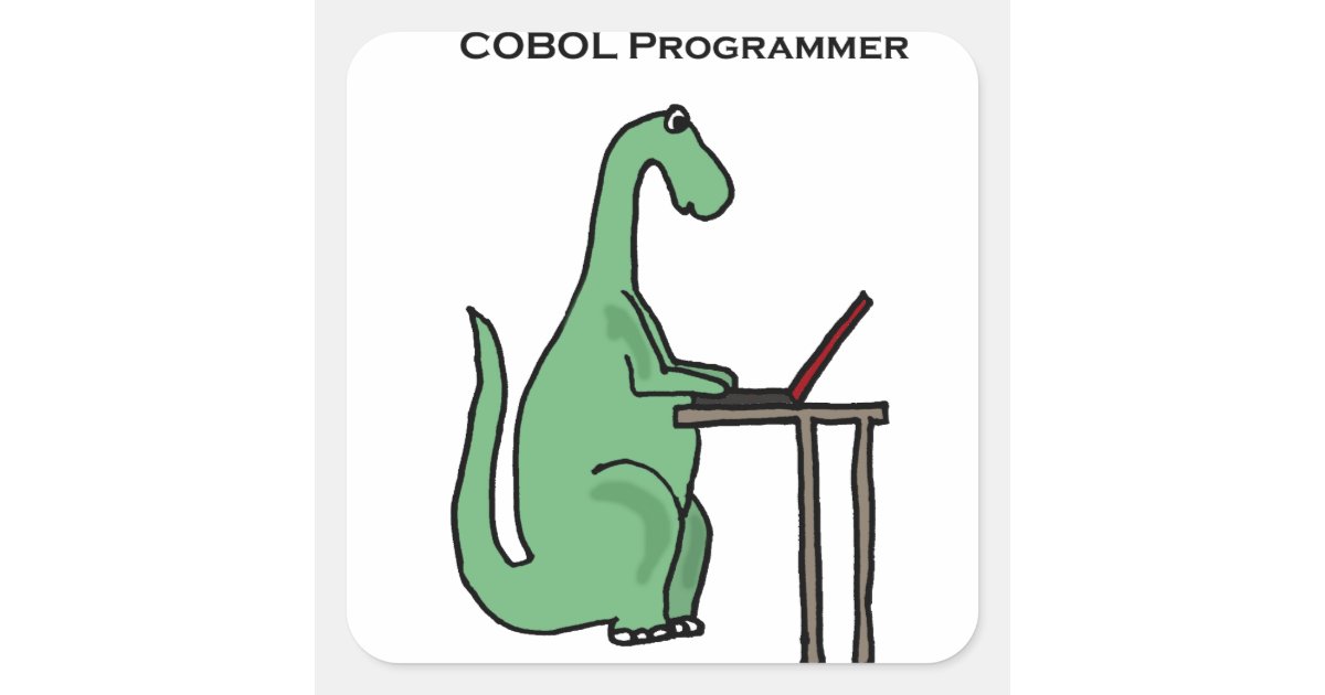 Funny COBOL Programmer Dinosaur Square Sticker | Zazzle