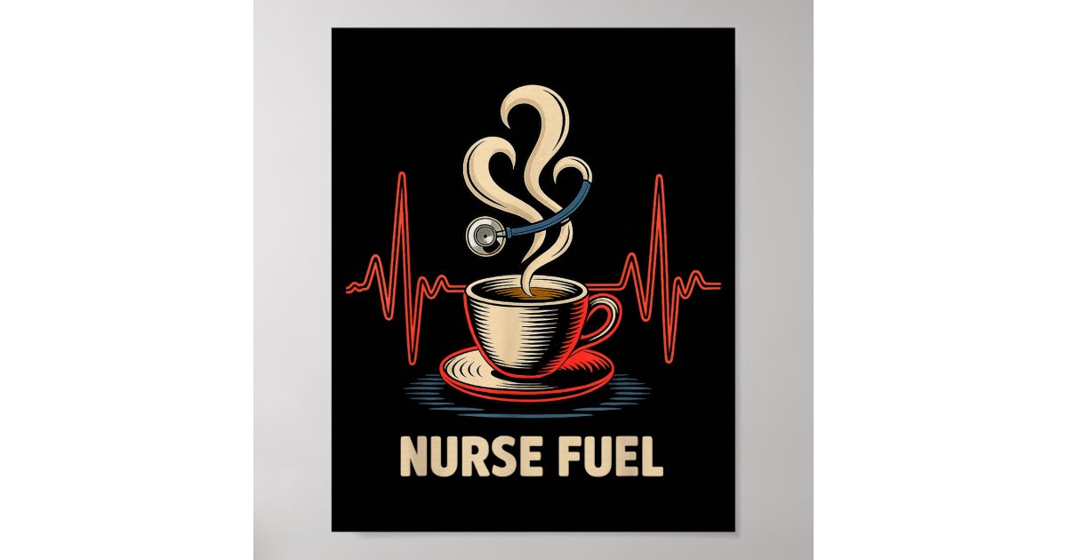 Funny Coffee Nurse Ekg Nurses Energy Caffeine Love Poster | Zazzle